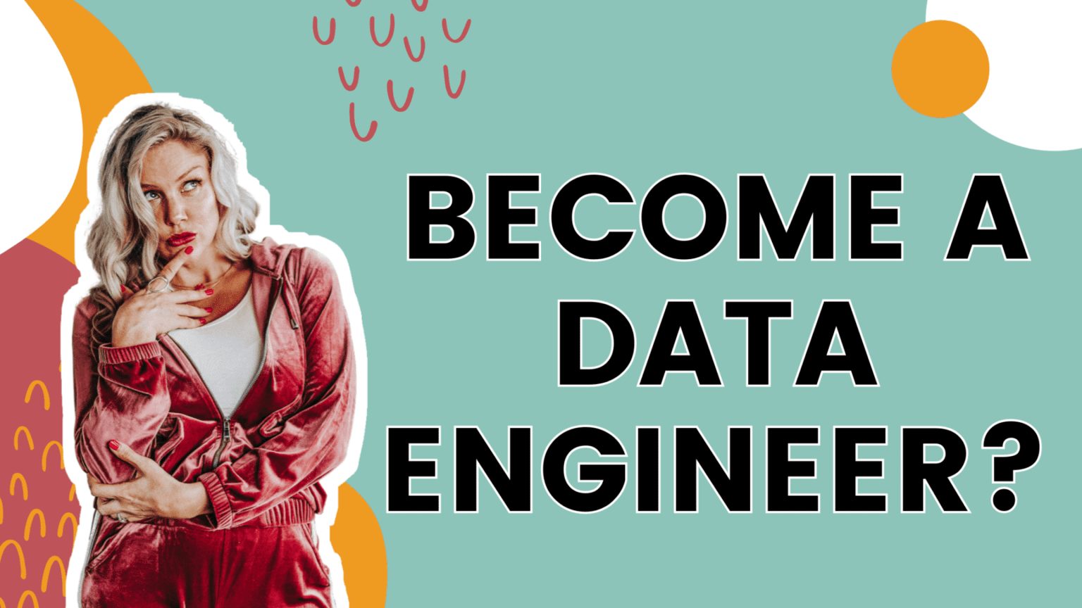Do You Have What it Takes to Become a Data Engineer?