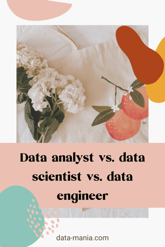 Data Analyst vs Data Scientist vs Data Engineer - Which Role Is For You?