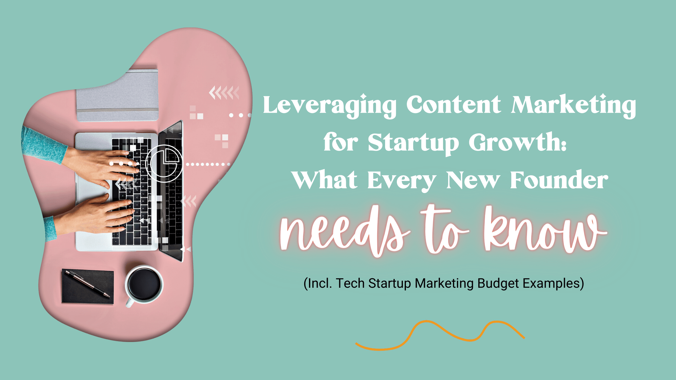 Content Marketing for Startup Growth: A Necessity, Not an Option.